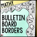 Printable "Mathy" Math Bulletin Board Borders – Scaffolded Math Shop