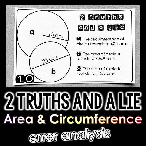 "2 Truths and a Lie" Area and Circumference of a Circle Error Analysis ...